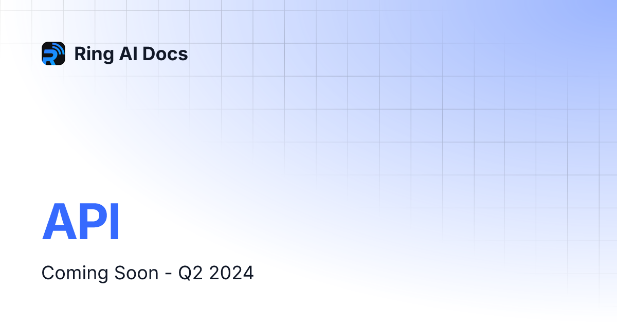 API | Ring AI Docs